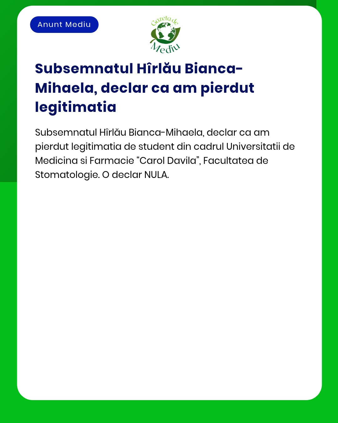 Pierdut legitimatia de student Universitatea de Medicina si